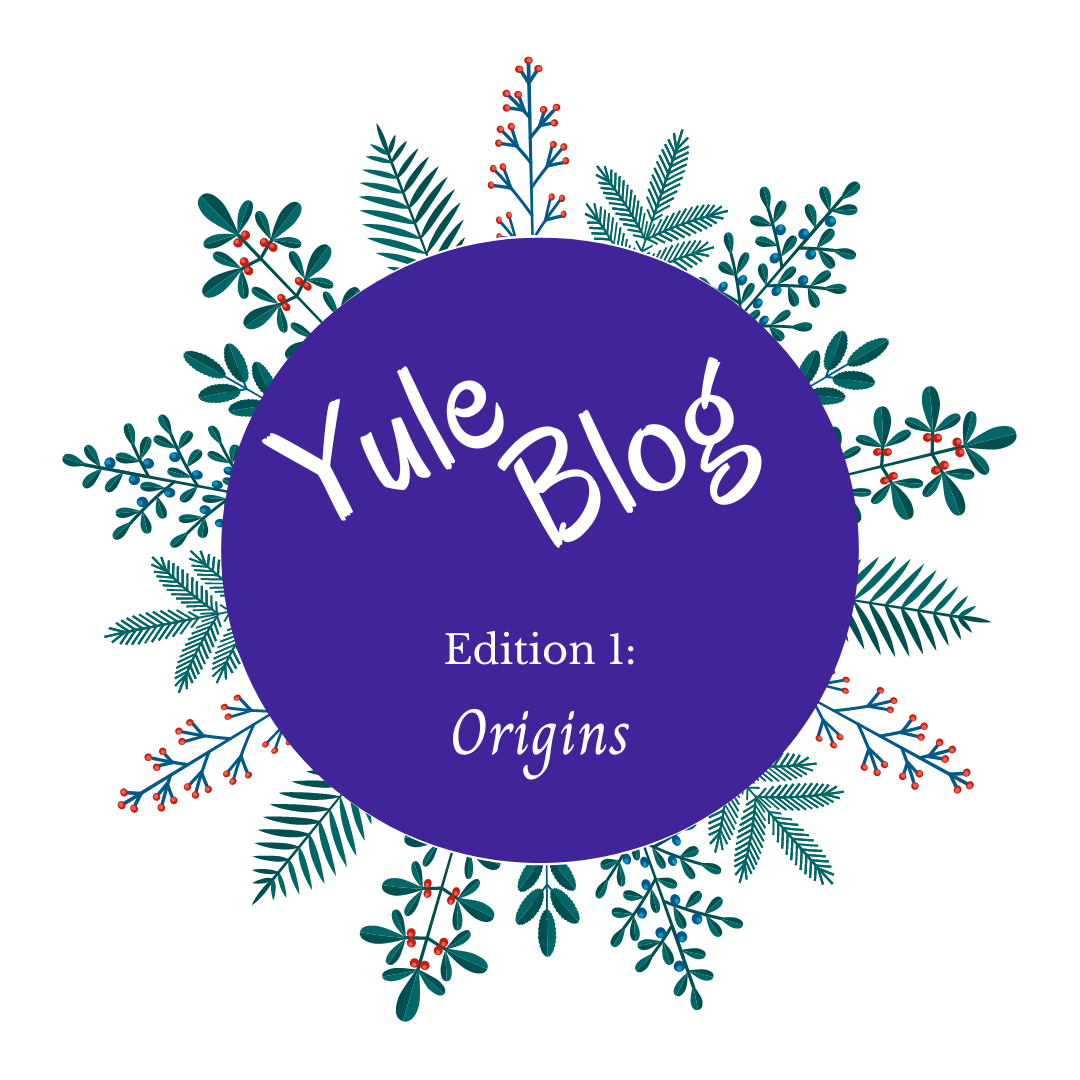 Yule Blog 1: Origins - Elle Hartford: Beyond Writing